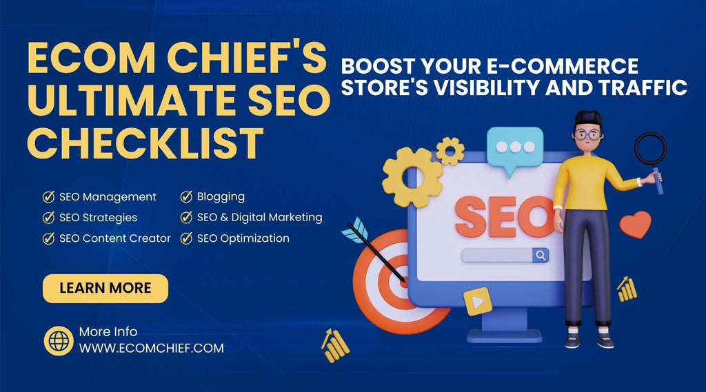 Ecom Chief's Ultimate SEO Checklist: Boost Your E-commerce Store's Visibility and Traffic – Ecom ...