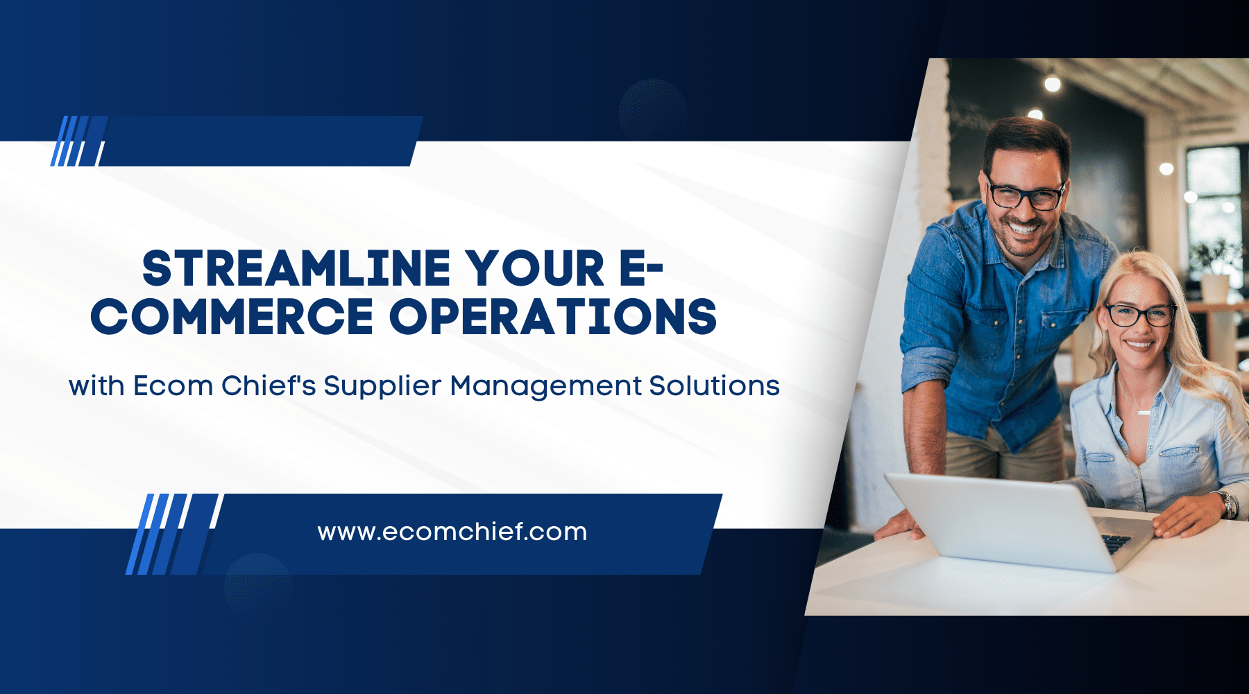 Streamline Your E-commerce Operations with Ecom Chief's Supplier ...
