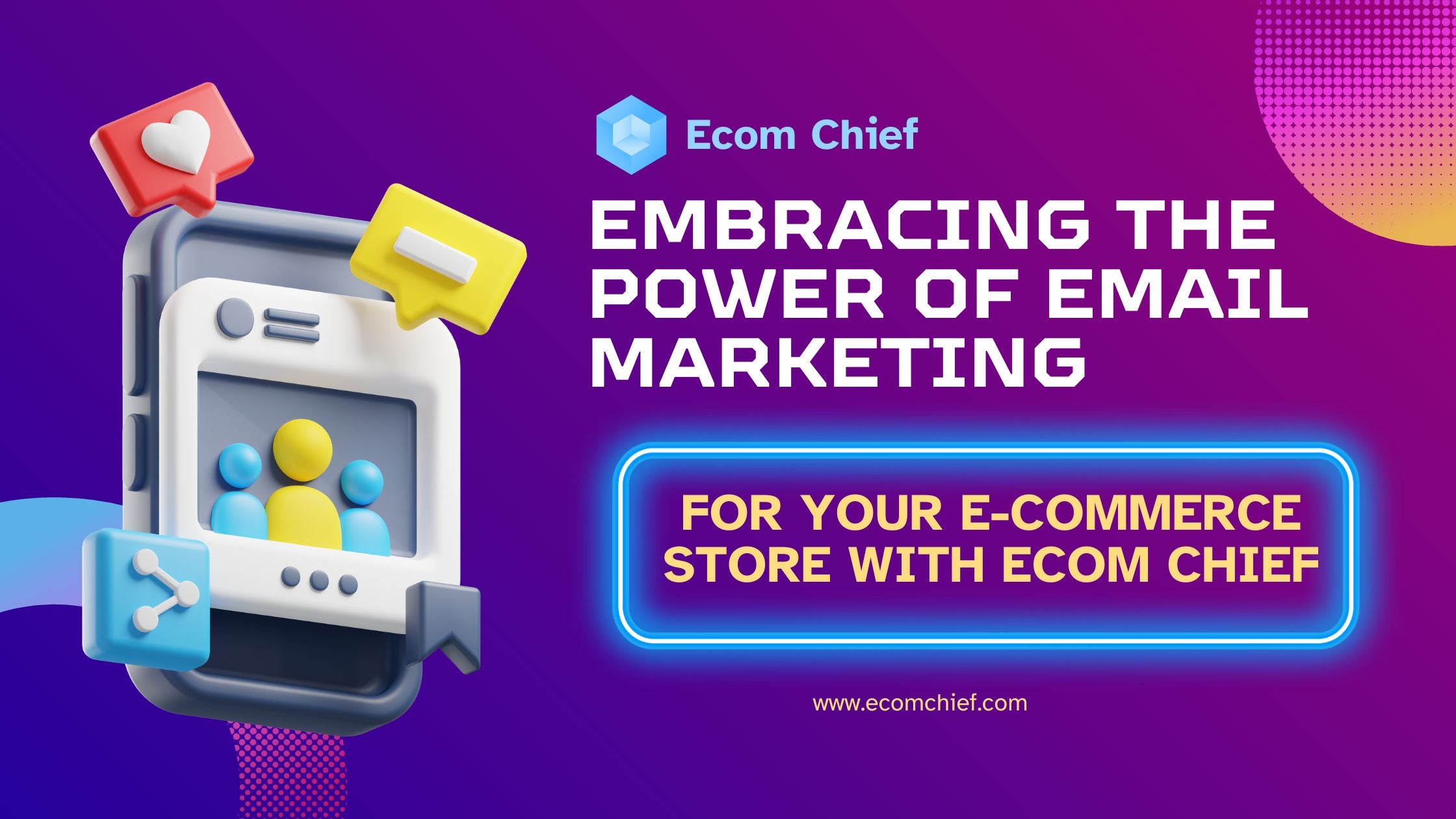 Embracing the Power of Email Marketing for Your E-commerce Store with ...