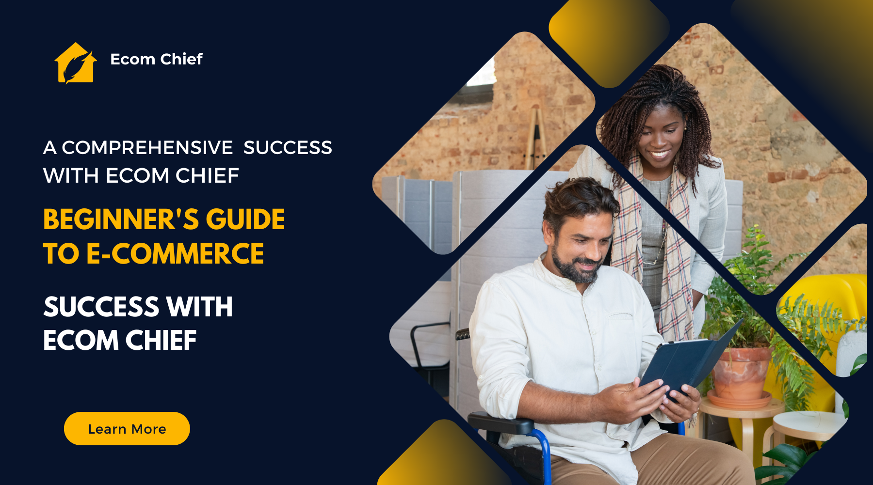 A Comprehensive Beginner's Guide to E-commerce Success with Ecom Chief ...