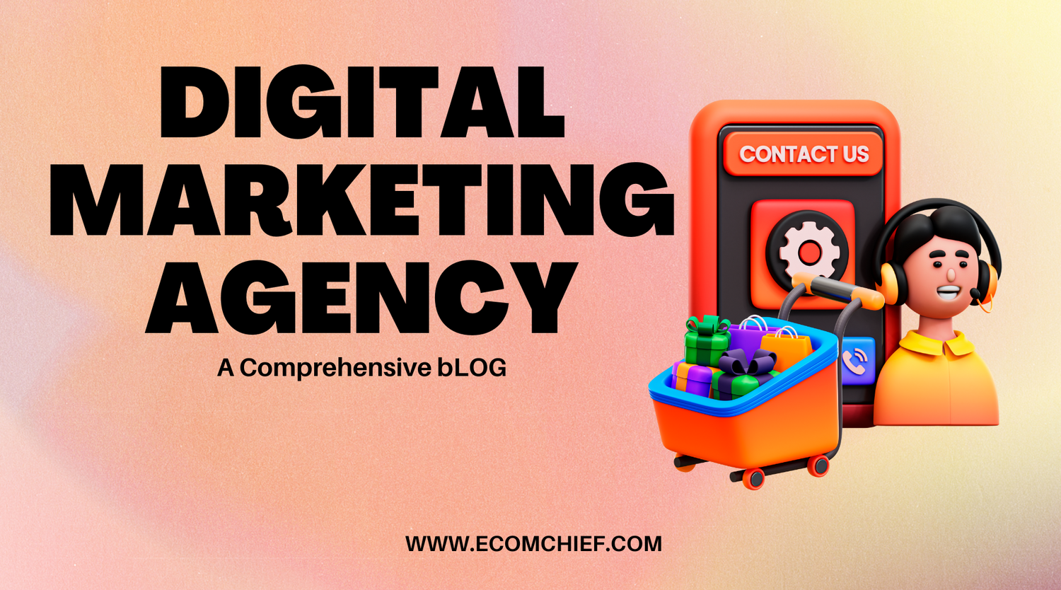 What is a Digital Marketing Agency? | Ecom Chief – Ecom Chief